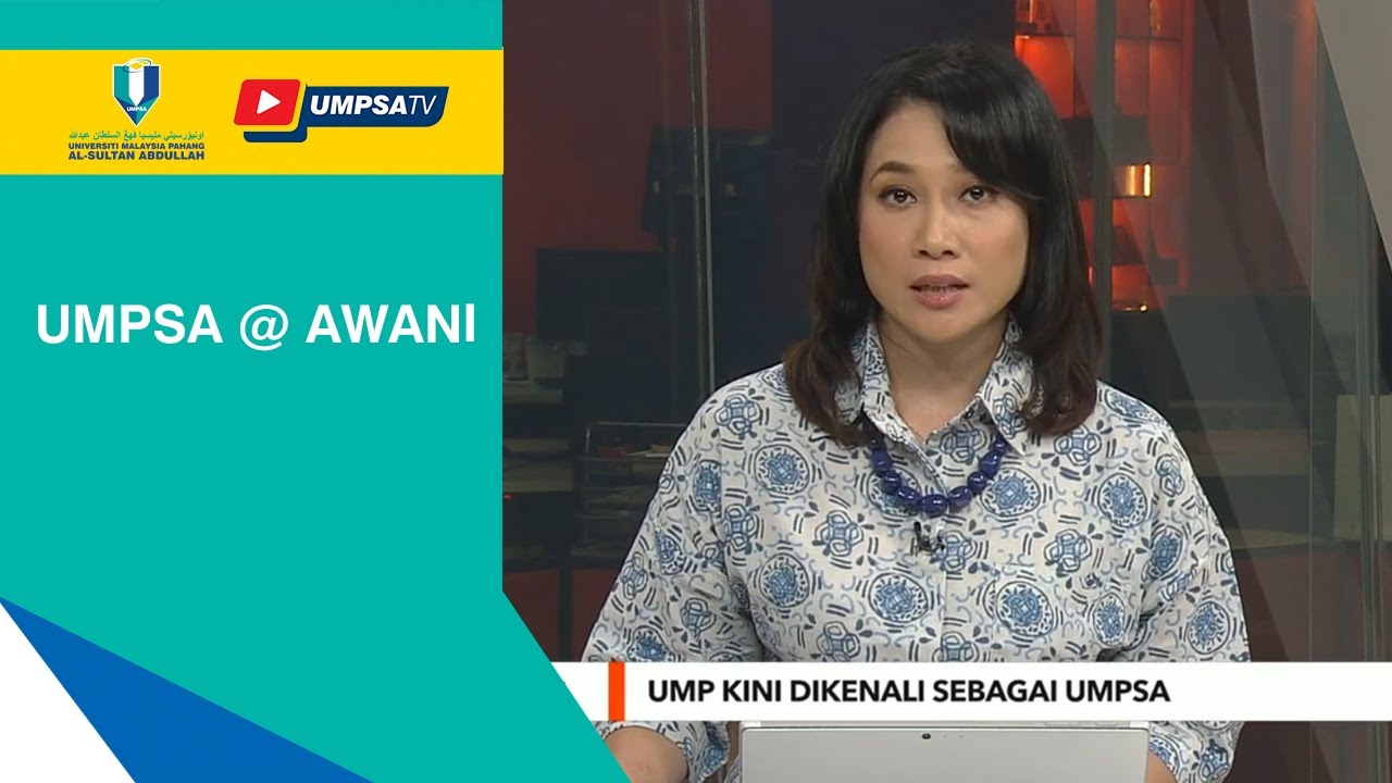 Berita UMPSA @ AWANI | UMPSA News